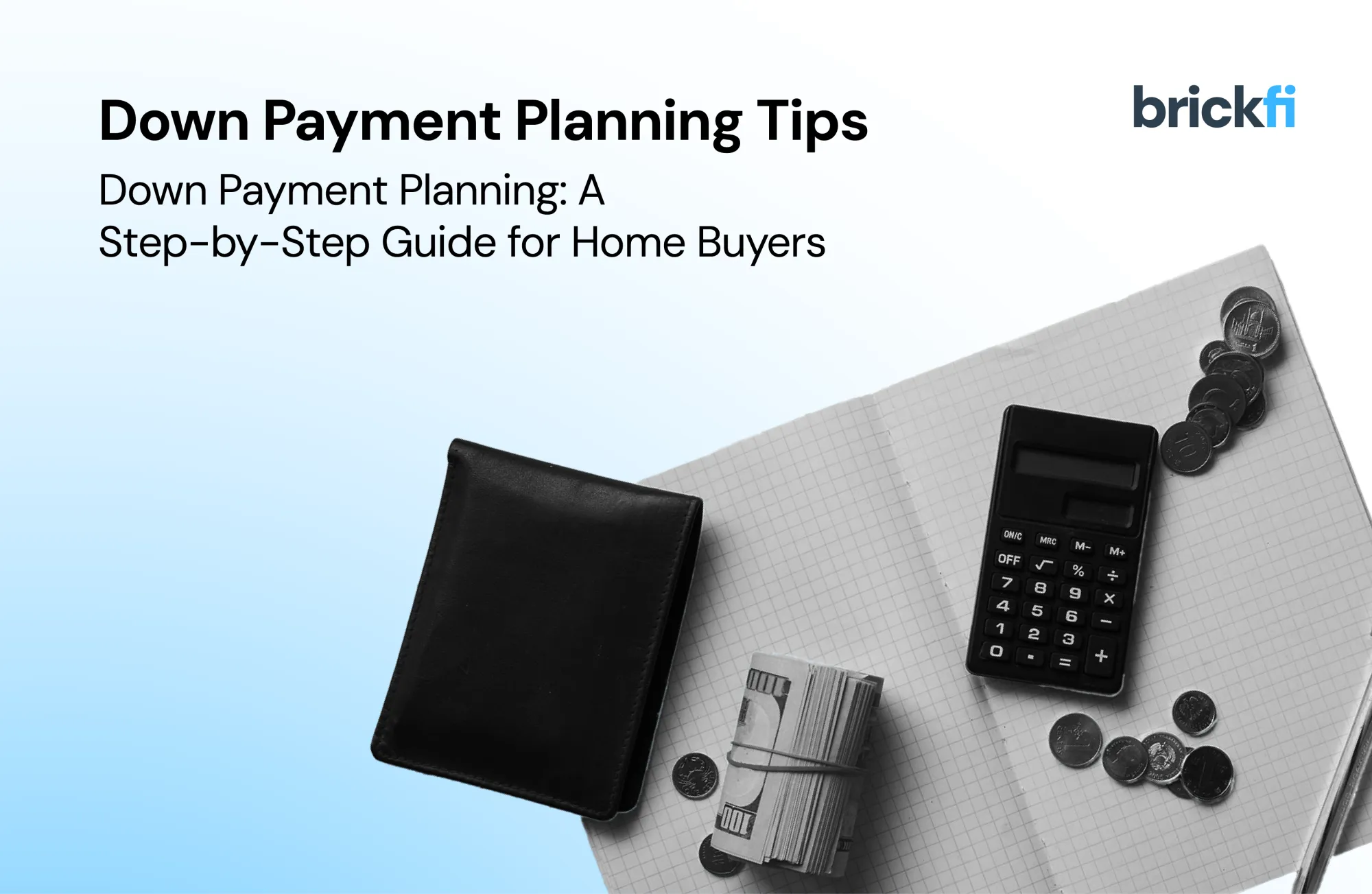 Down Payment Planning: A Step-by-Step Guide for Home Buyers